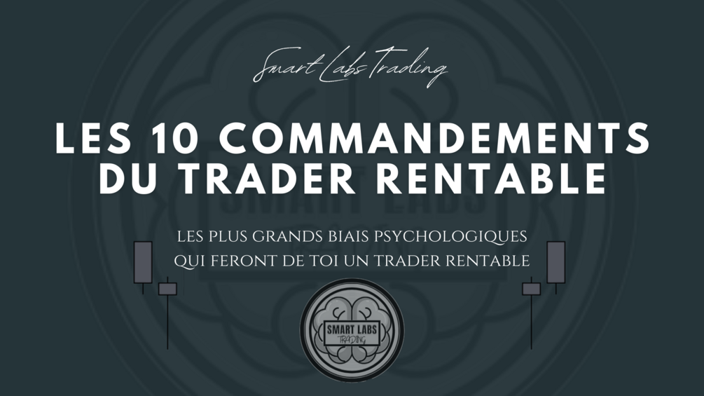 Les 10 commandements du trader rentable