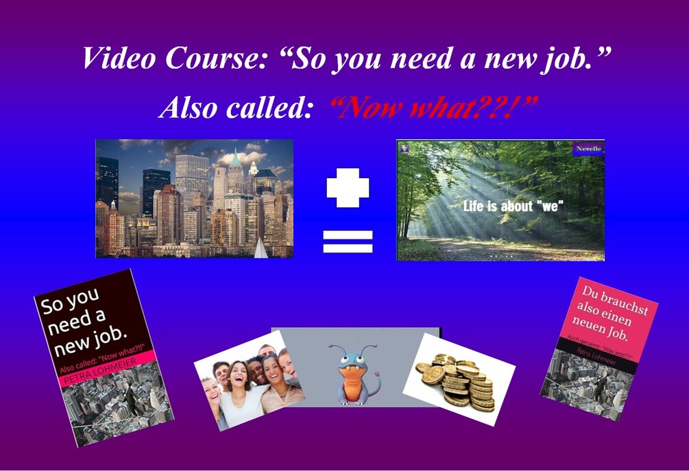 Video course - So you need a new job! Also called "Now what??!"