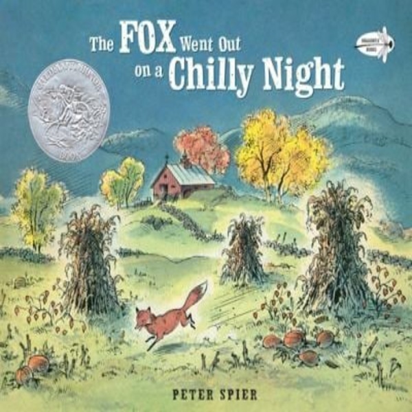 The Fox Went Out on a Chilly Night (Story Book)