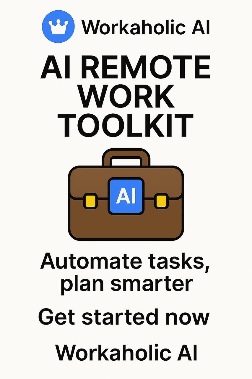 AI Remote Work Toolkit –ادوات الذكاء الاصطناعى للعمل عن بعد