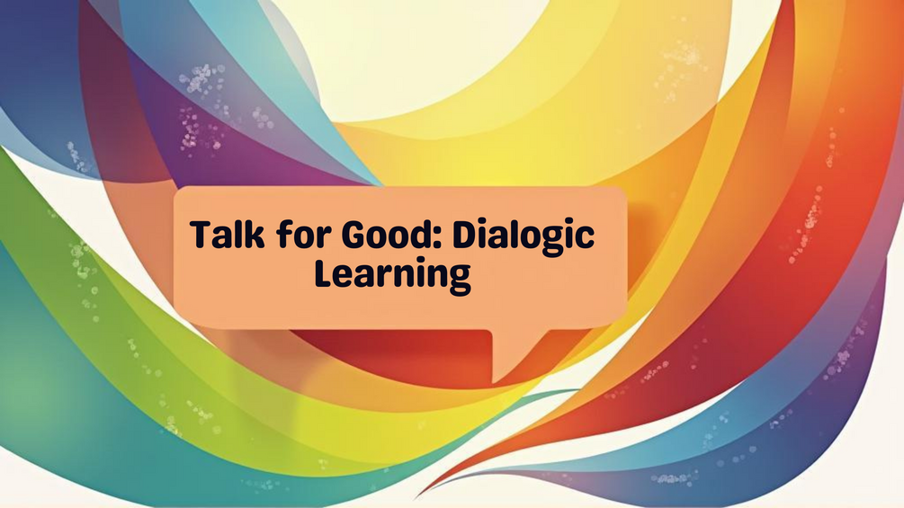 Talk for Good: A FULL guide to Oracy in the classroom