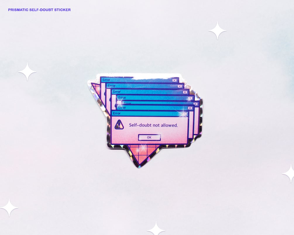 Prismatic Self-doubt Sticker
