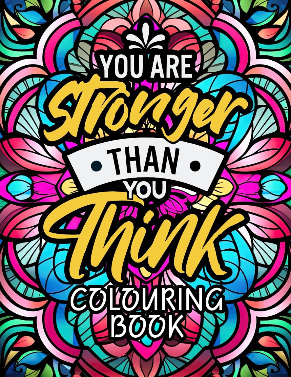 You Are Stronger Than You Think coloring book