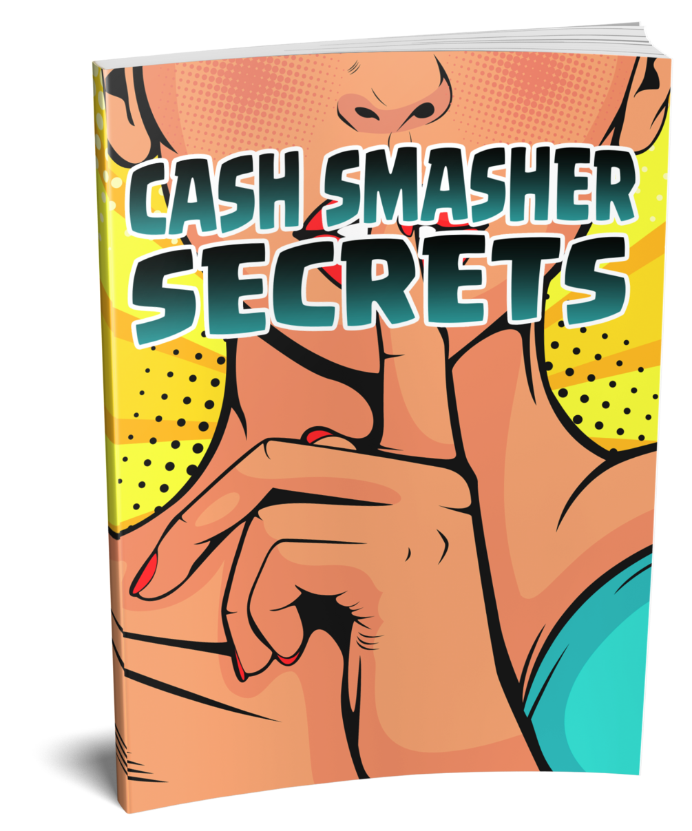 Cash Smasher Secrets