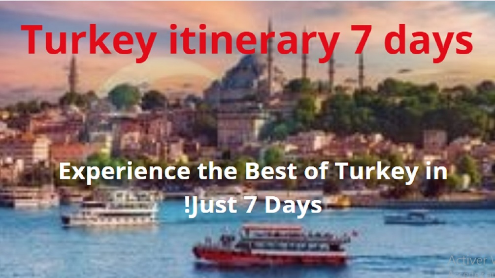 Turkey itinerary 7 days