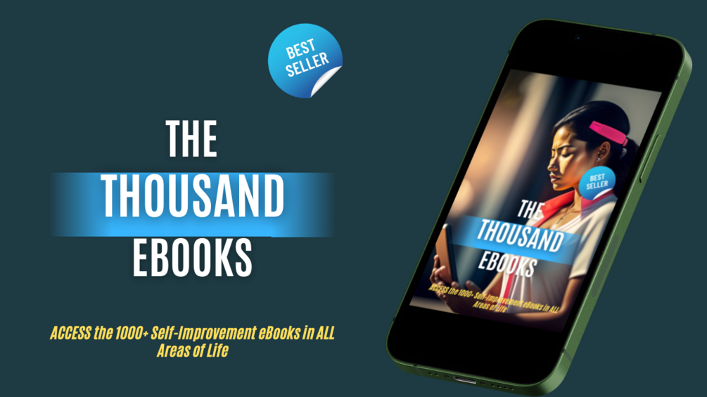 ACCESS the 1000+ Self-Improvement Ebooks in ALL Areas of Life