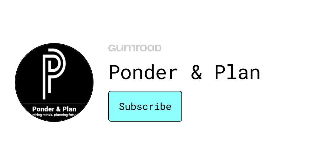 Ponder & Plan