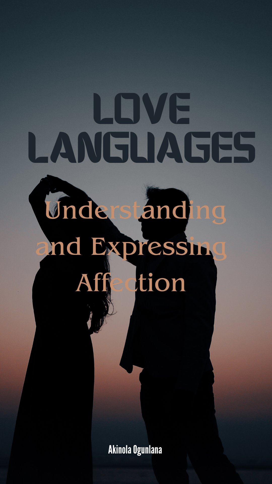 Love Languages: Understanding and Expressing Affection
