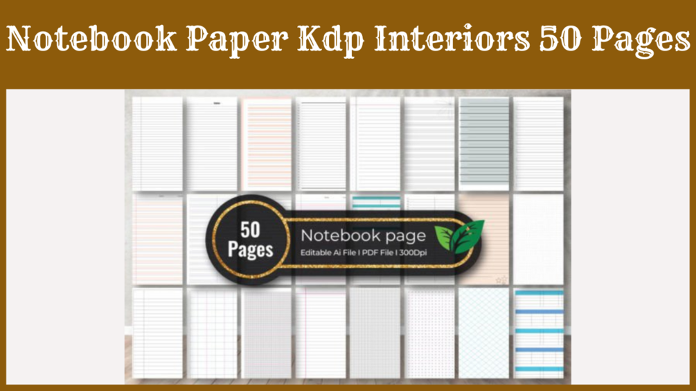 Notebook Paper Kdp Interiors 50 Pages