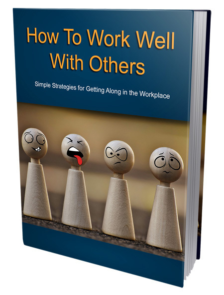 How to Work Well With Others