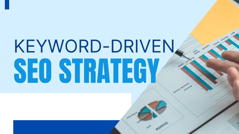 Keyword-driven SEO Strategy