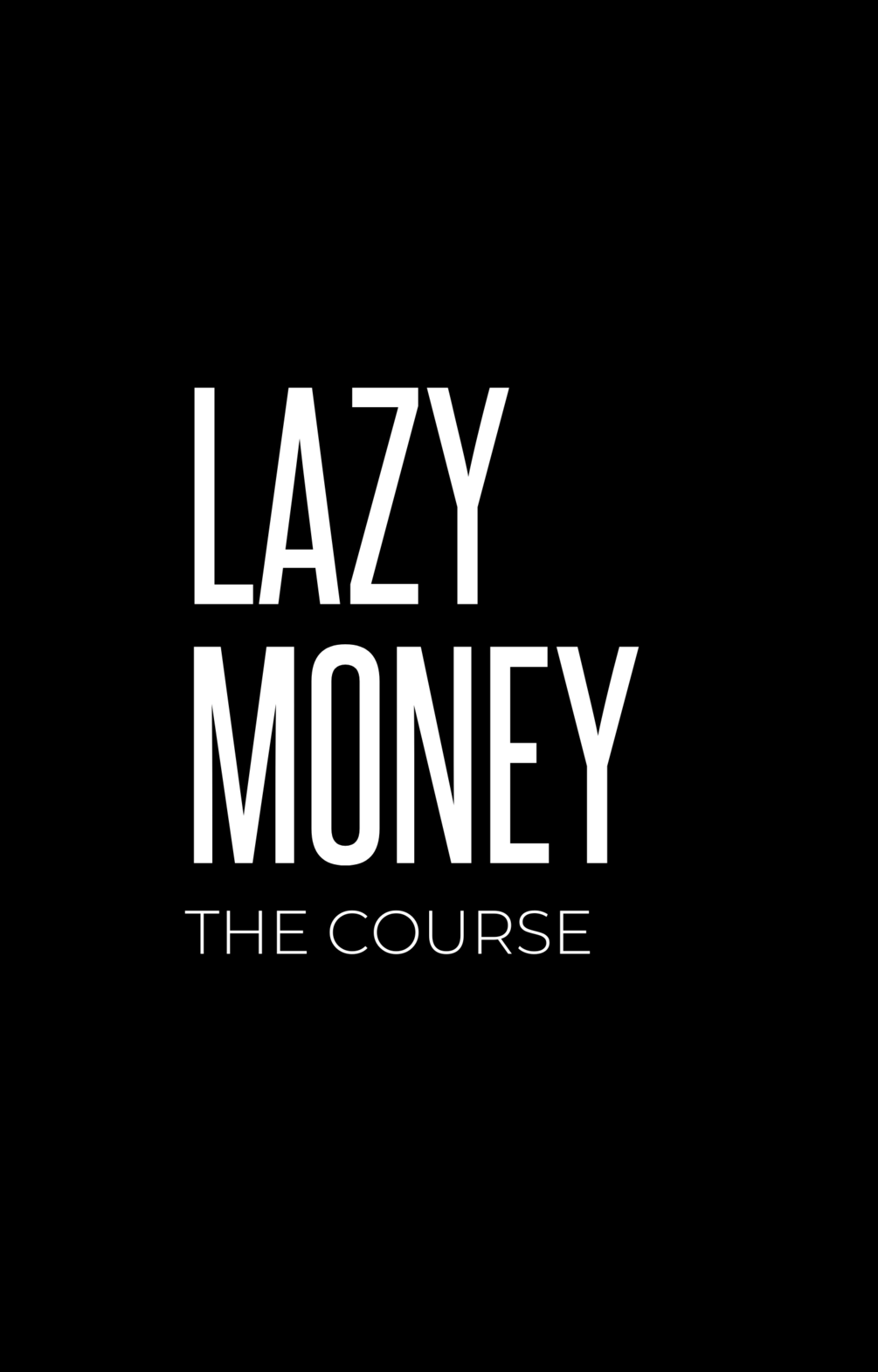 Free:The Lazy Money Strategy