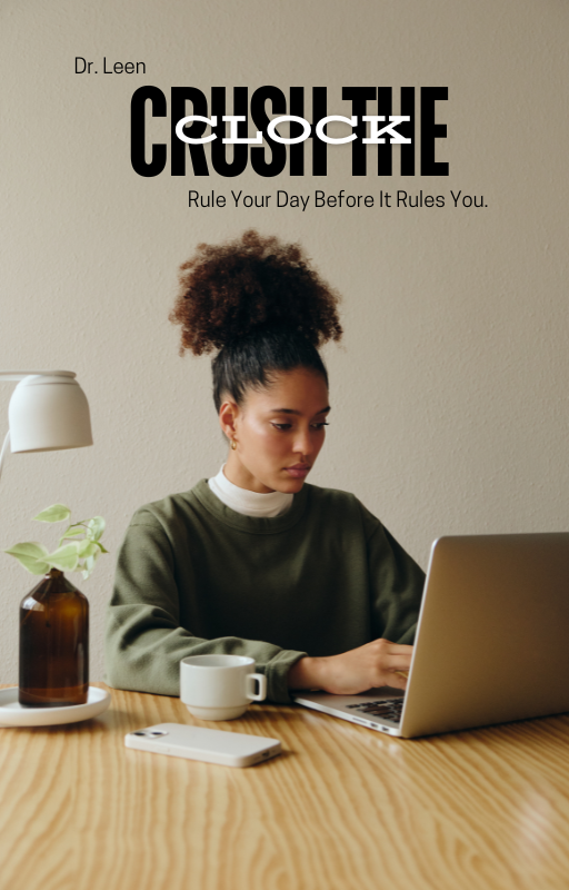 Crush The Clock - Rule Your Day Before It Rules You