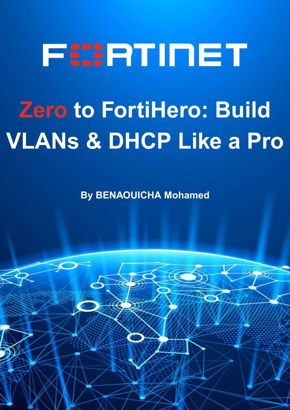 Configure LAN: Build VLANs and DHCP on FortiGate