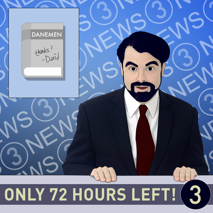 DANEMEN'S FINAL DAYS - daneman