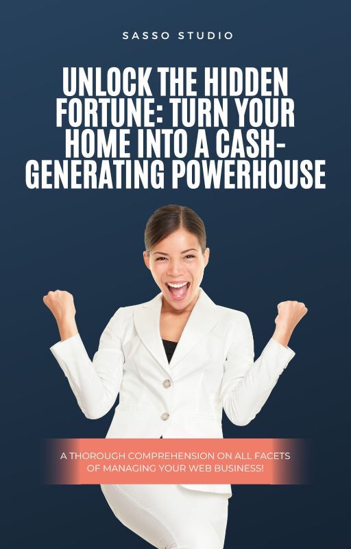 Unlock the Hidden Fortune: Turn Your Home into a Cash-Generating Powerhouse