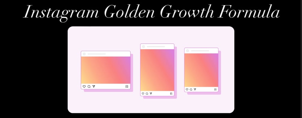 Instagram Golden Growth Formula