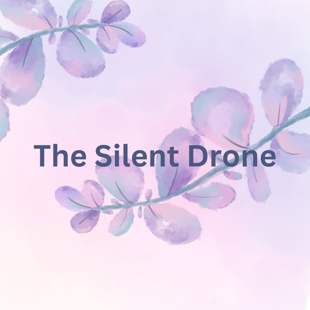 The silent drone
