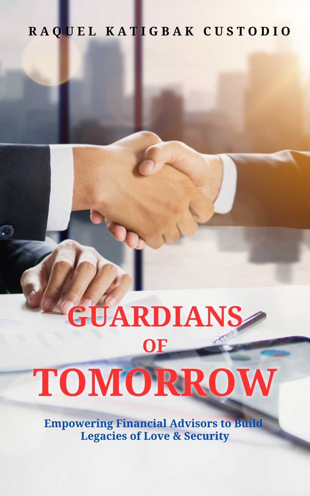Guardians of Tomorrow: Empowering Financial Advisors to Build Legacies ...