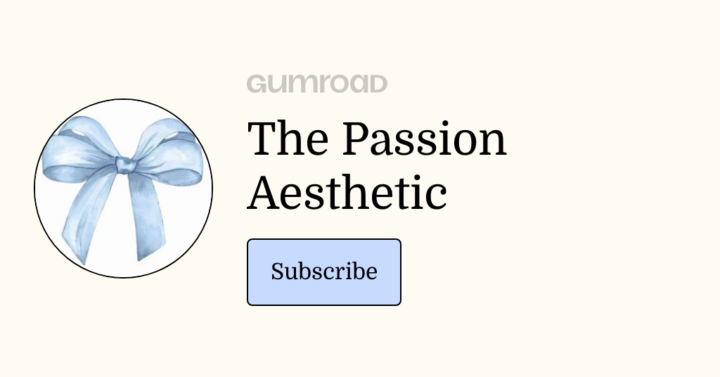 The Passion Aesthetic