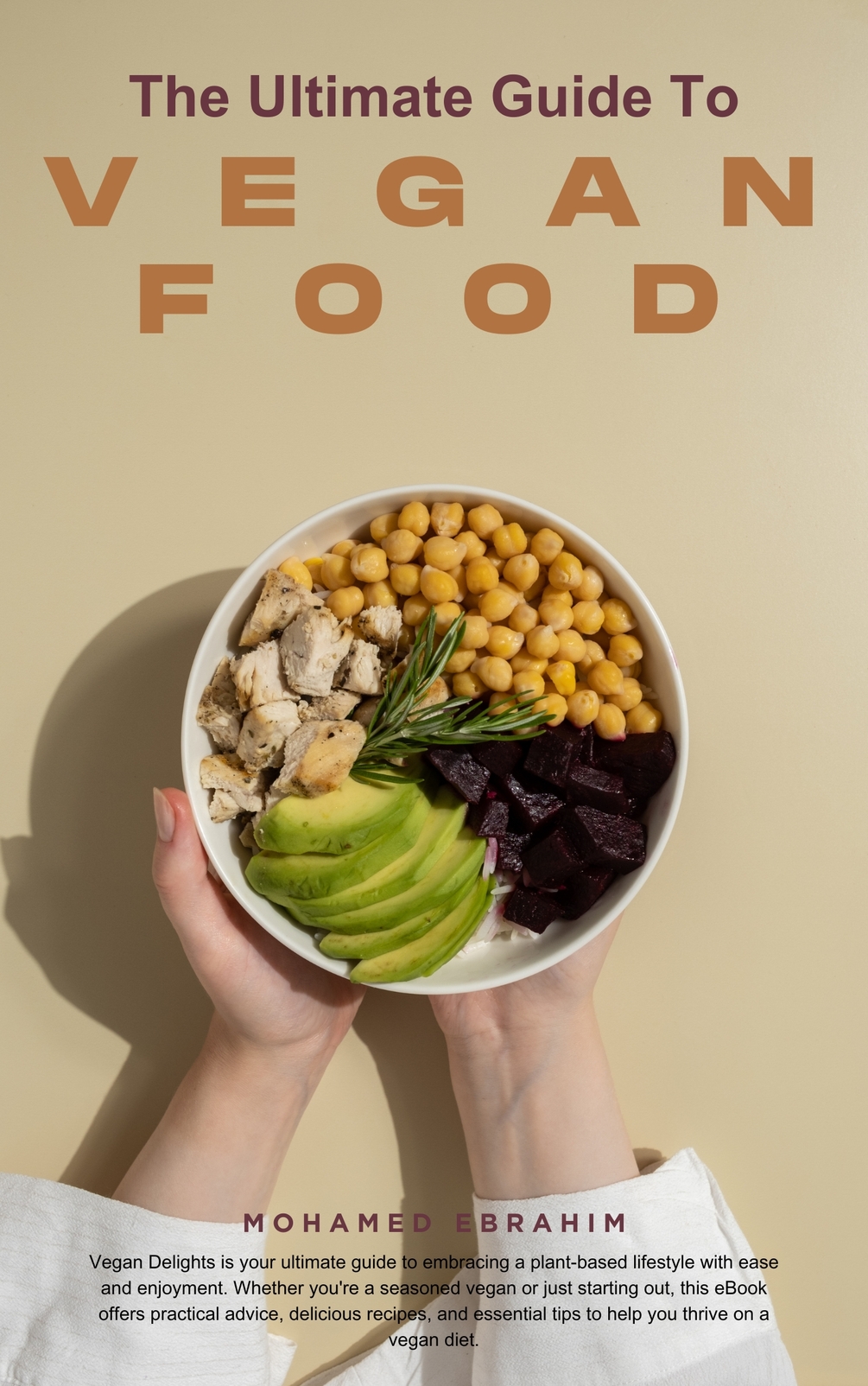 The Ultimate Guide To Vegan Food - E-book