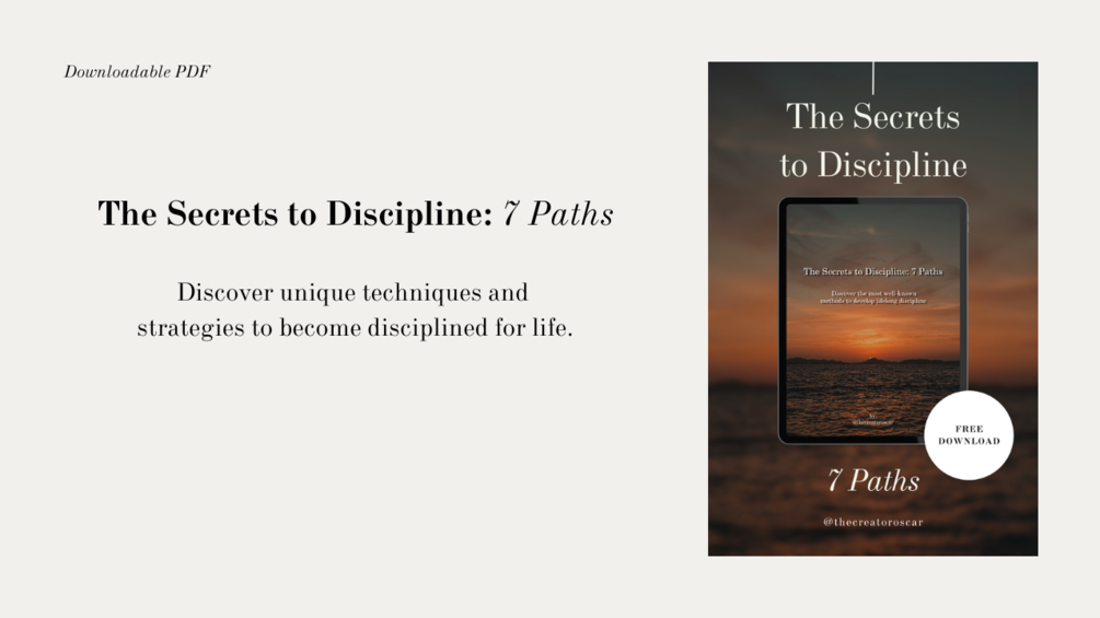 The Secrets to Discipline: 7 Paths