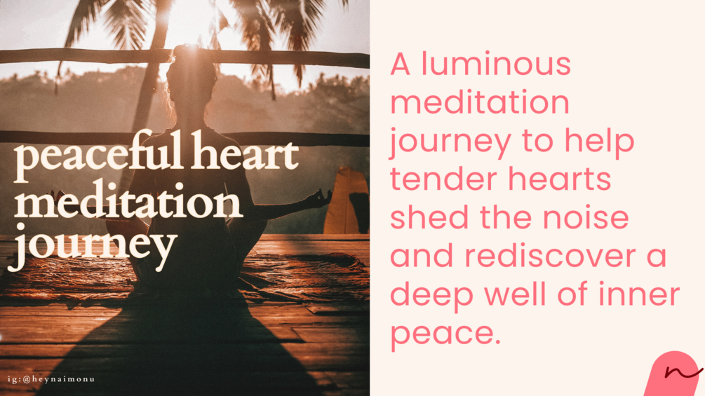 Peaceful Heart Meditation Journey