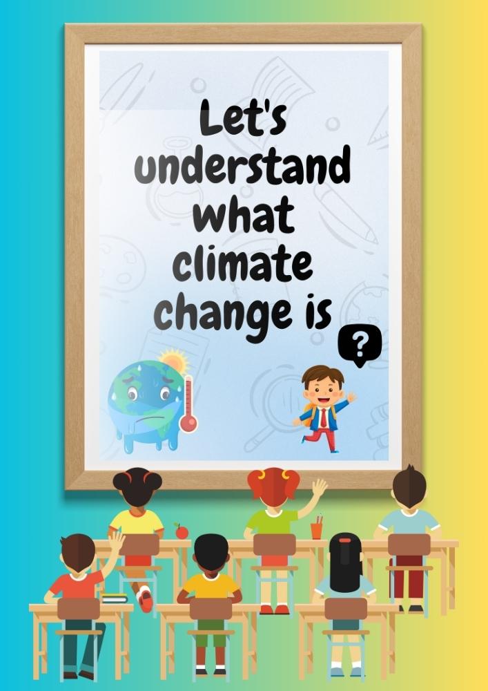 A GUIDE TO CLIMATE CHANGE FOR KIDS