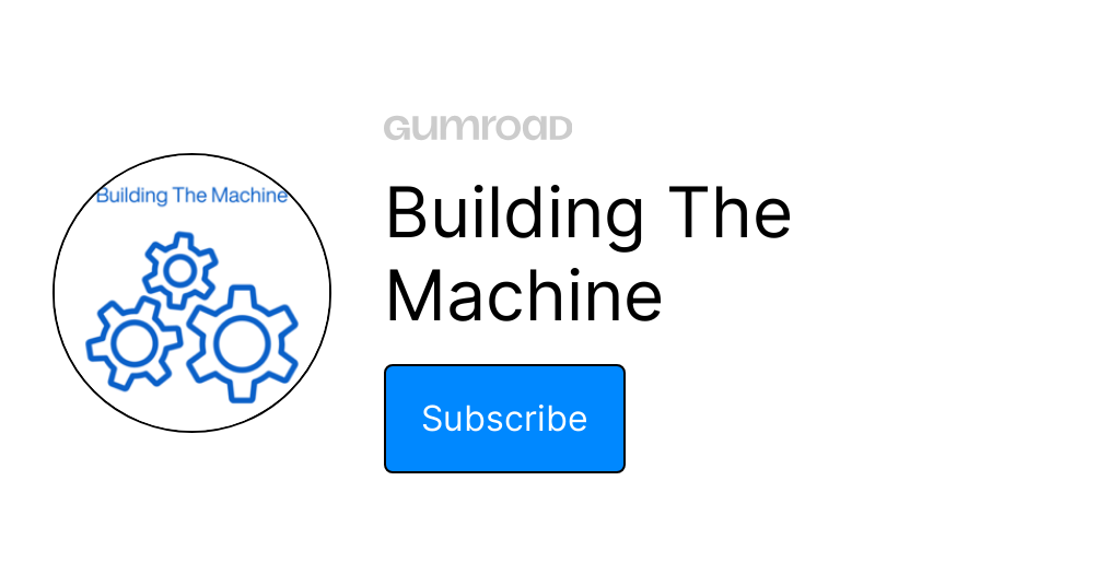 Building The Machine