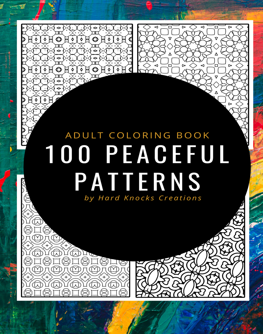 Adult Coloring Book - 100 Peaceful Patterns - Volume 1