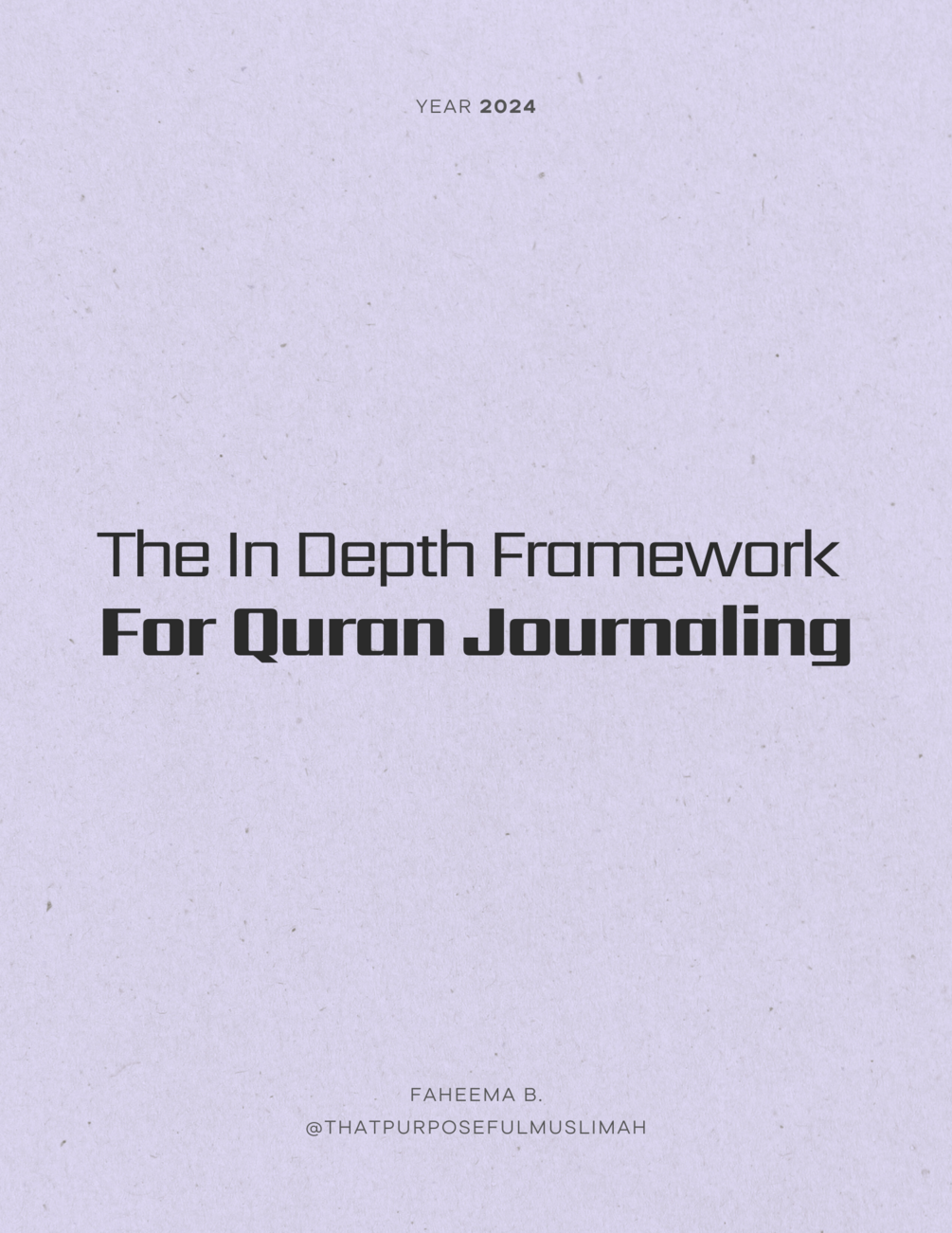 The In Depth Quran Journaling Framework for Muslims