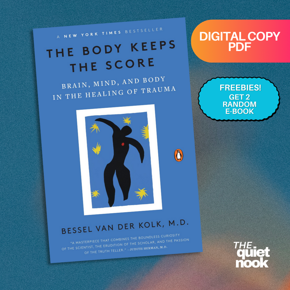 The Body Keeps the Score: Brain, Mind, and Body in the Healing of ...