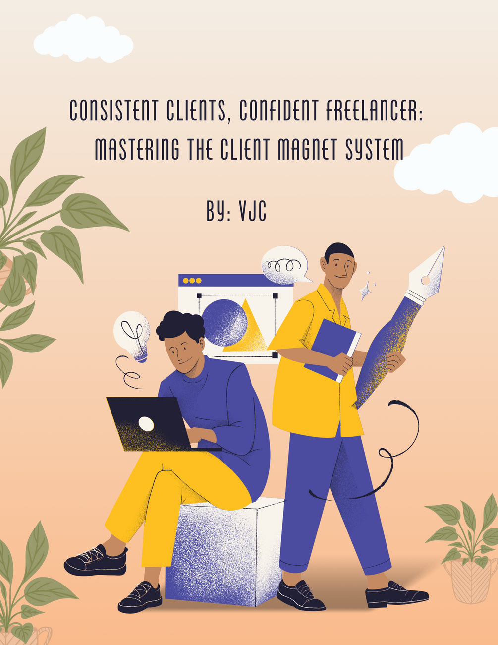 MASTERING THE CLIENT MAGNET SYSTEM