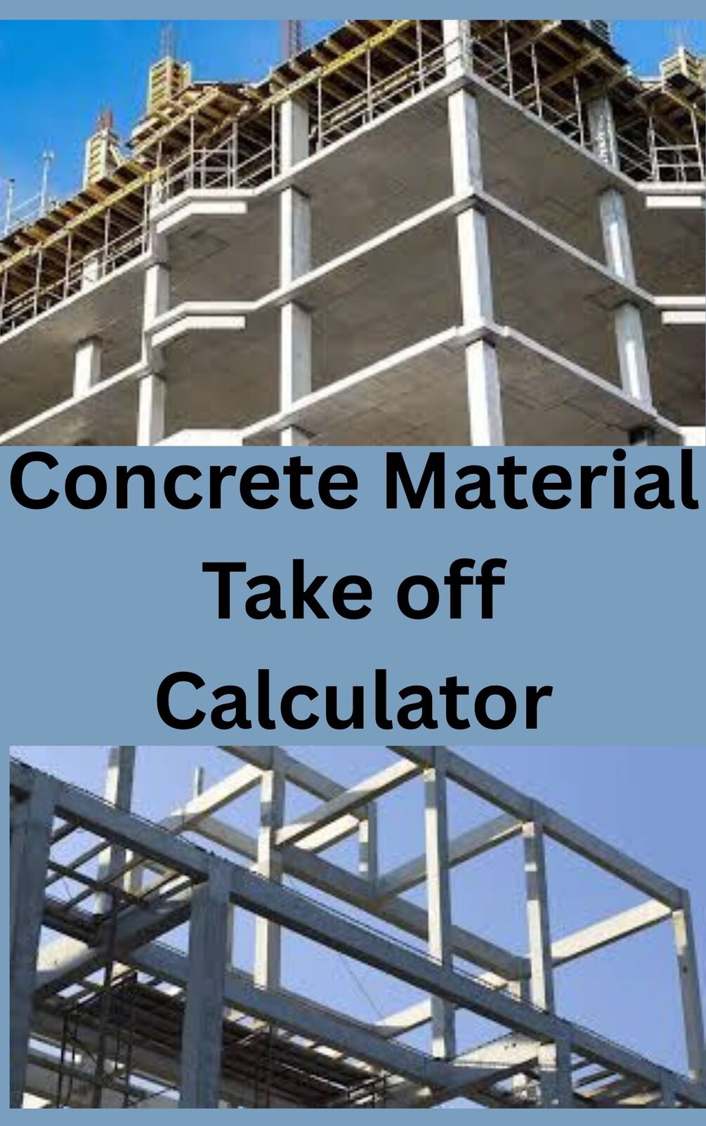 Time-Saving Concrete Material Takeoff Calculator for Concrete Projects ...