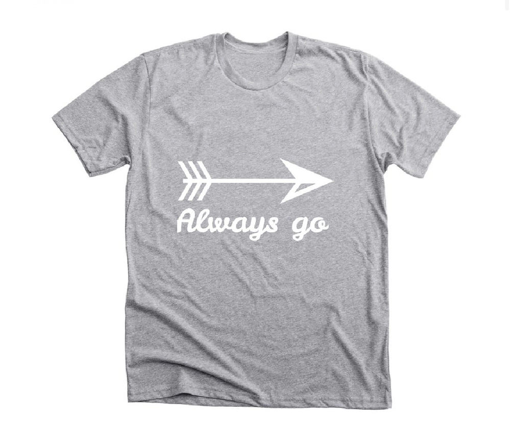 Always Go Forward T-shirt