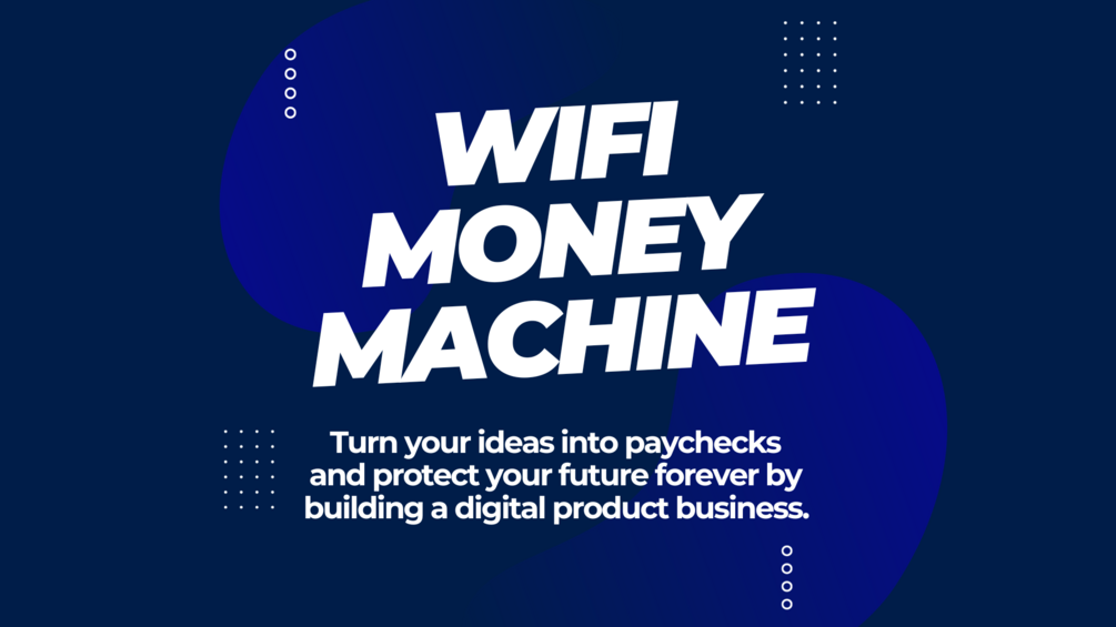 WiFi Money Machine