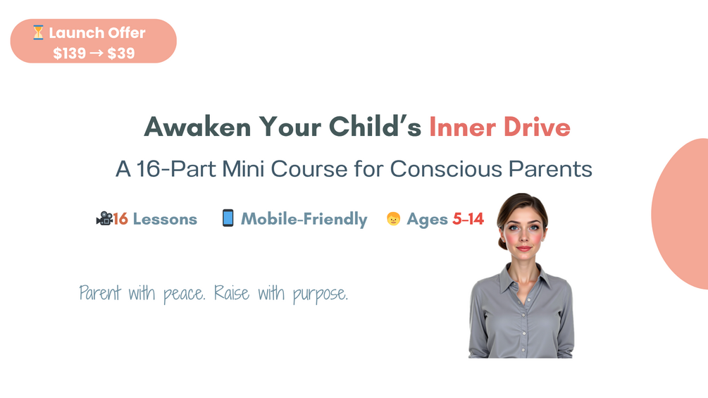 Awaken Your Child’s Inner Drive