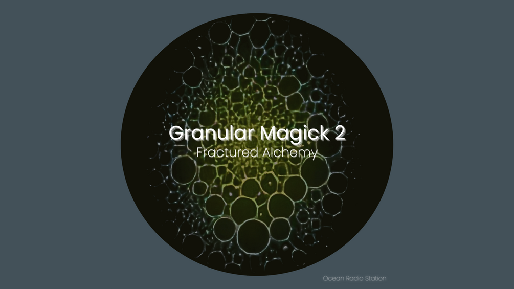 Granular Magick 2 - Fractured Alchemy