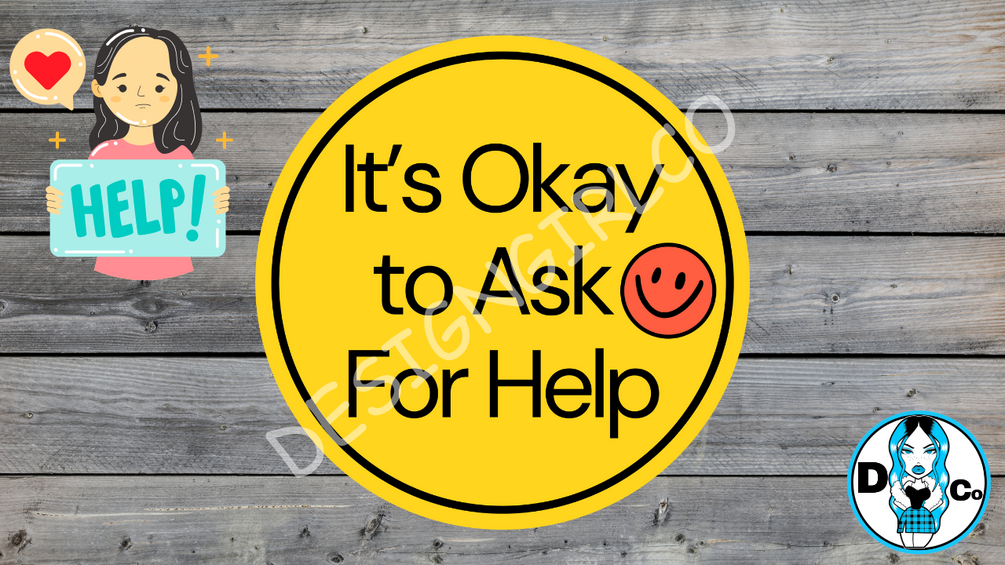 It’s Okay to Ask for Help – Mental Health Awareness Digital Sticker (PNG)