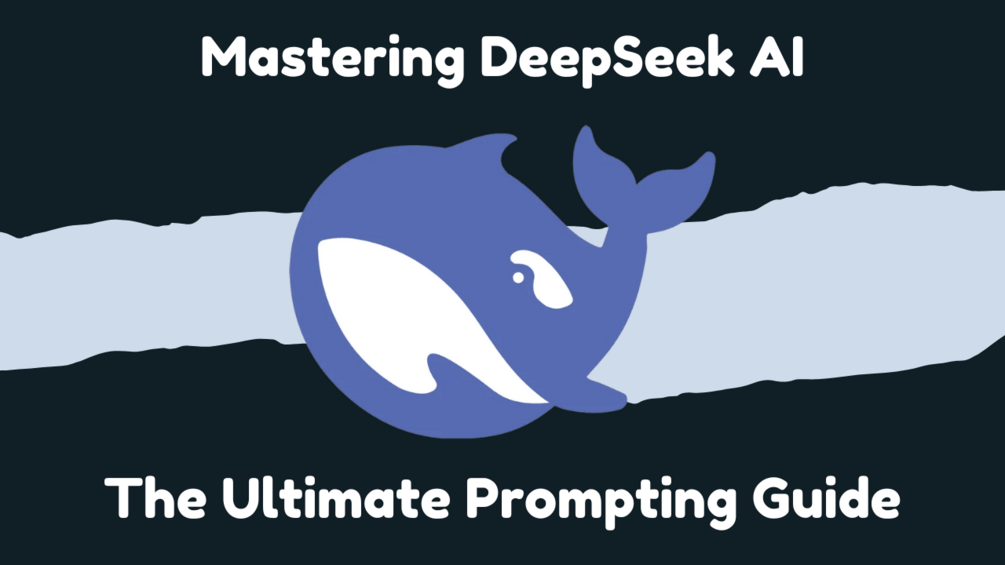 Mastering DeepSeek AI: The Ultimate Prompting Guide for Powerful Results