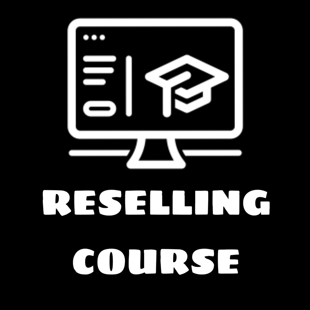 Reselling Course
