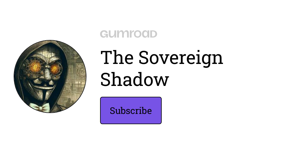 The Sovereign Shadow