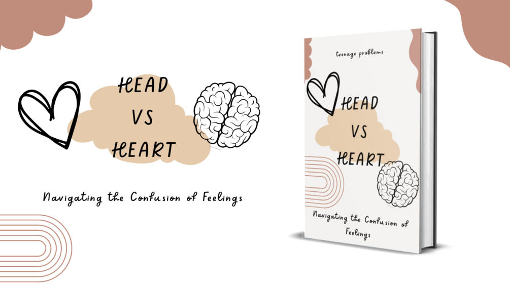 Heart vs Head: Navigating the Confusion of Feelings