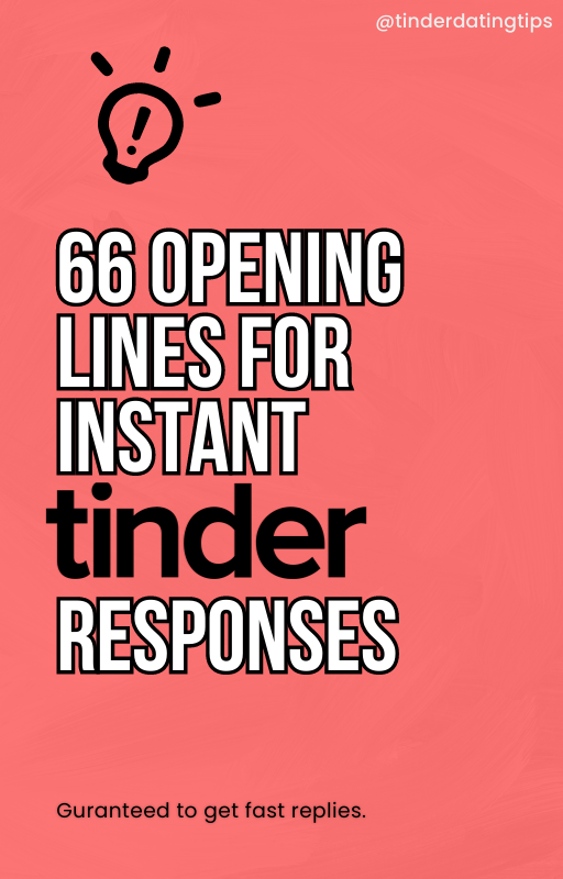 66 Opening Lines For Instant Tinder Responses (FREE)