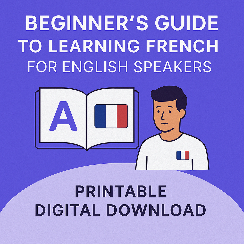 Beginner’s Guide to Learning French