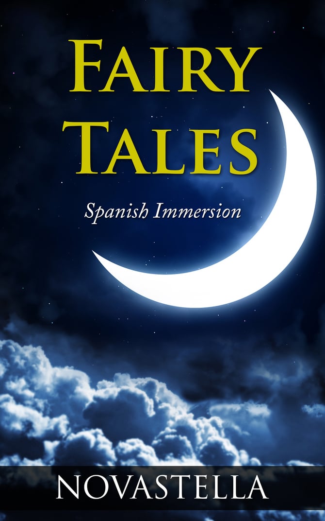 Fairy Tales: Spanish Immersion