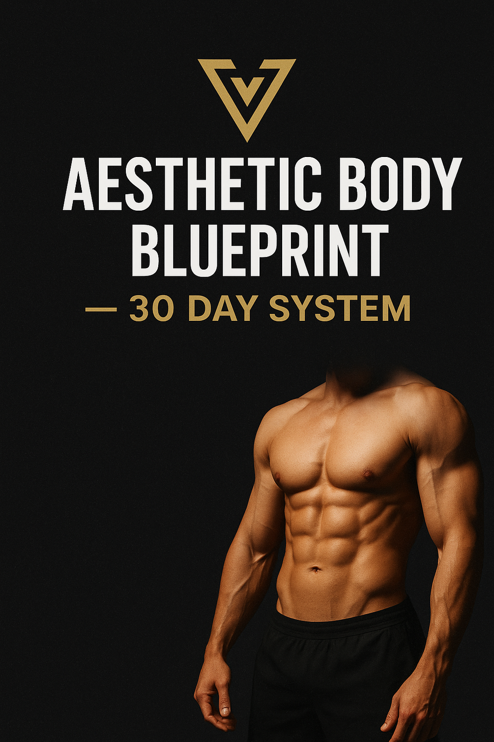 Aesthetic Body Blueprint — 30 Day System