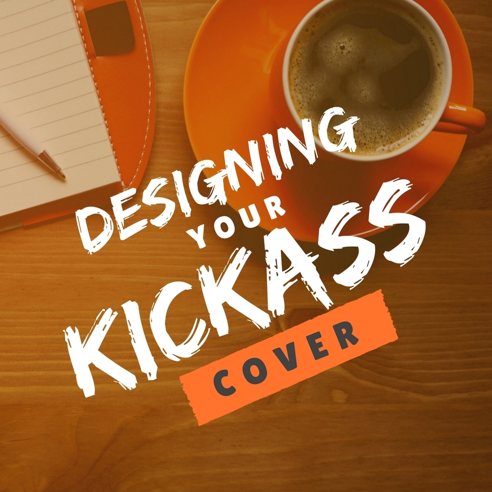 Designing Your KickAss Book Cover