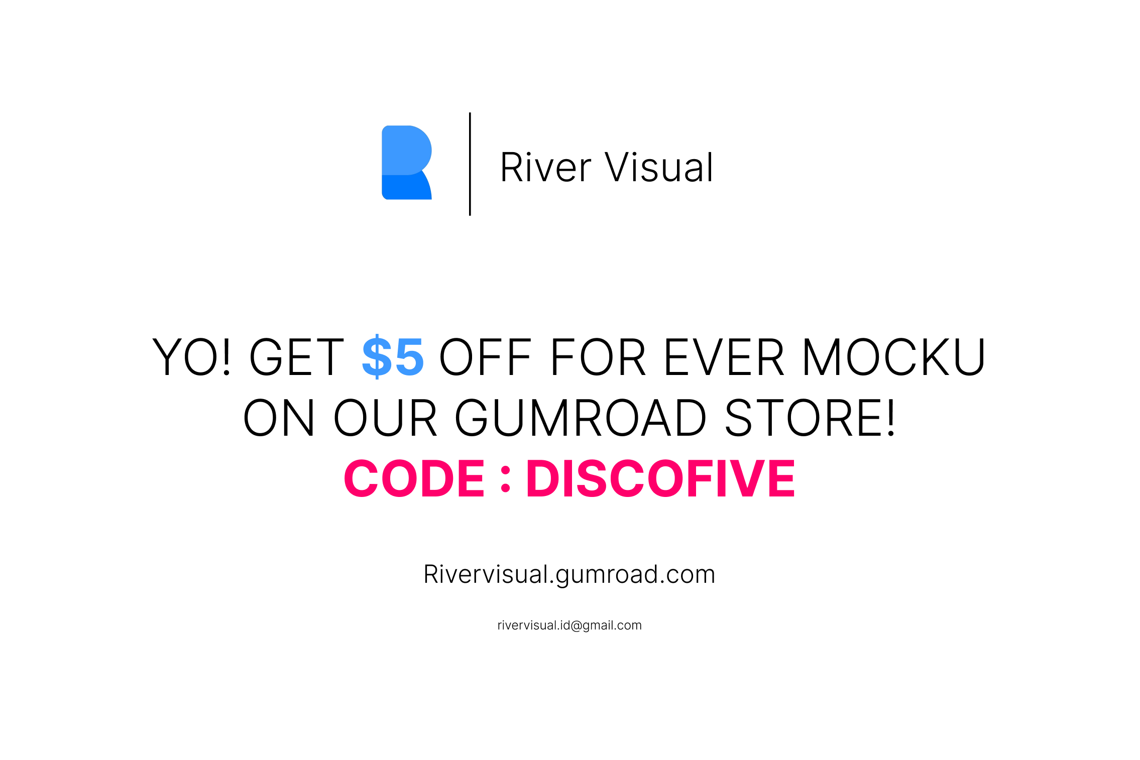 GET $5 DISCOUNT FOR EVERY RIVER VISUAL MOCKUP TODAY! - River Visual