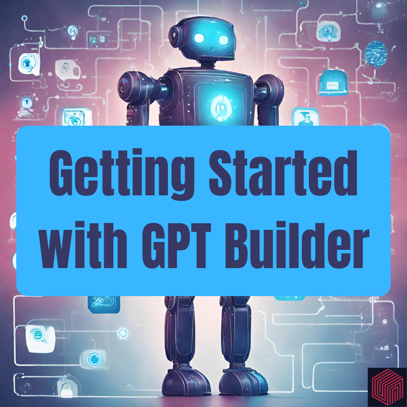 Getting Started with GPT Builder